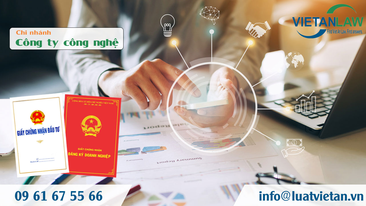 Chi nhánh công ty công nghệ nước ngoài tại Việt Nam - Công ty luật Việt An