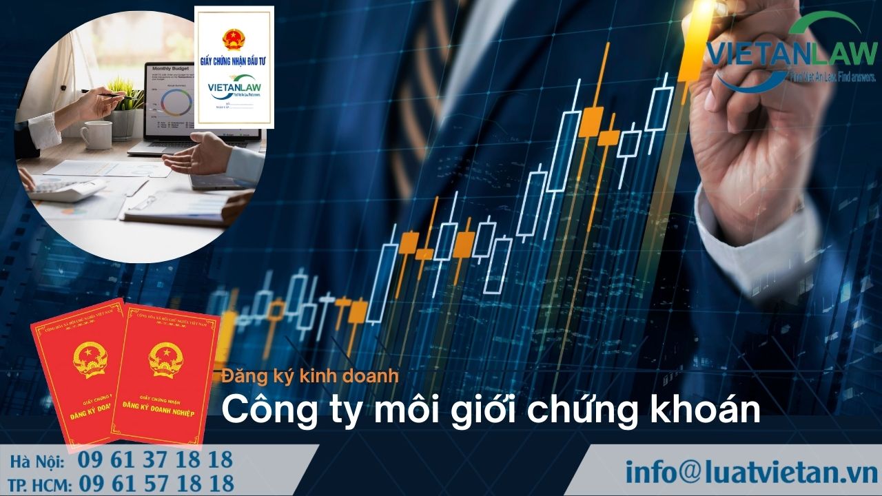 Thủ tục (procedure) thành lập công ty môi giới chứng khoán - Công ty luật Việt An